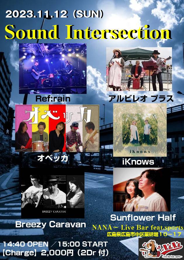 NANA ～Live Bar feat.Sport's～｜スケジュール‐2023.11.12 SUN Sound Intersection